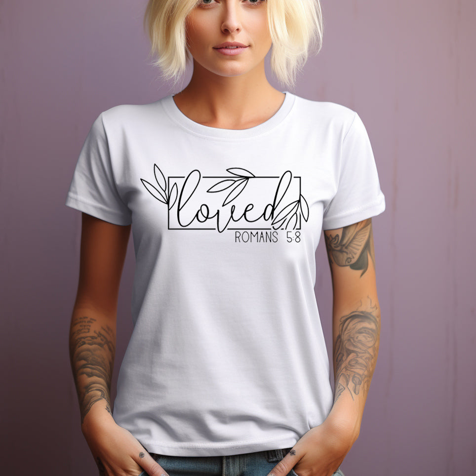 Loved-Romans 5:8- Single Color (black)- 11.5” wide Screen Print Transf ...